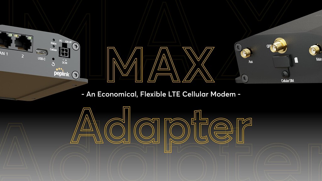 New MAX Adapter - An Economical, Flexible LTE Cellular Modem ...